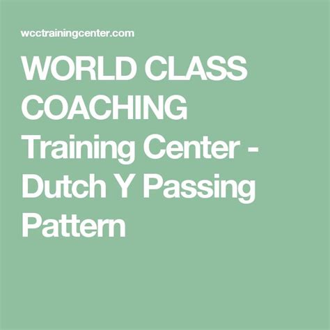 World Class Coaching Training Center Dutch Y Passing Pattern Training Center Coaching