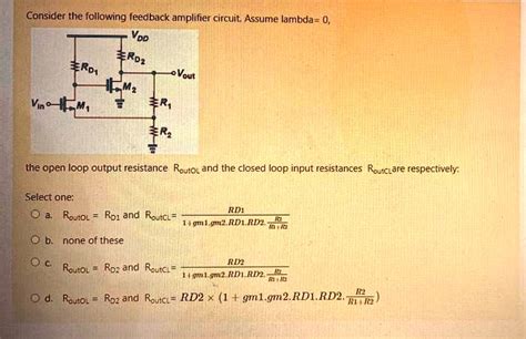 Solved Consider The Following Feedback Amplifier Circuit Assume Lambda 0 Vdd Rpz Rd1