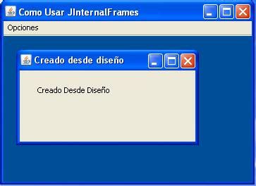 Programación Avanzada 1 Como Usar InternalFrames Java