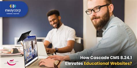 Cascade Cms 8241 Update Elevate Your Educational Site