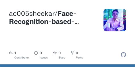 GitHub Ac Sheekar Face Recognition Based Attendance System