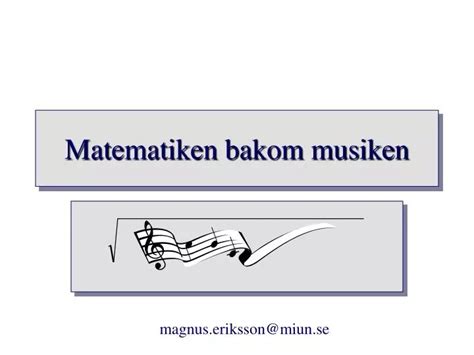 Ppt Matematiken Bakom Musiken Powerpoint Presentation Free Download
