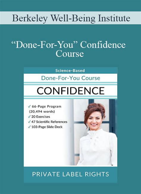 Berkeley Well Being Institute “done For You” Confidence Course