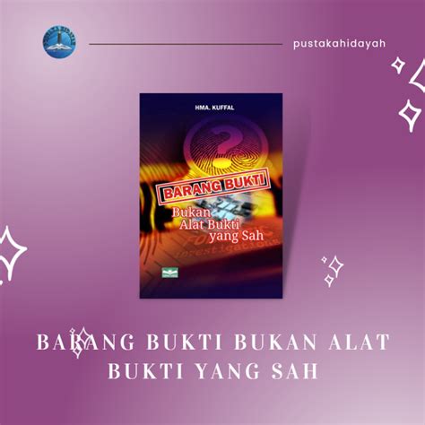 Buku Barang Bukti Bukan Alat Bukti Yang Sah Kuffal Sh Lazada Indonesia