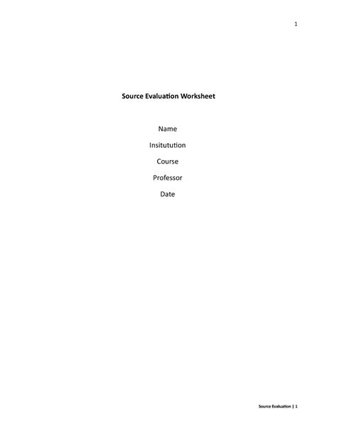 Source Evaluation Worksheet Completed Source Evaluation Worksheet Name Insitutution Course