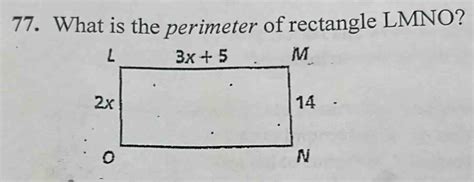 Solved 77 What Is The Perimeter Of Rectangle Lmno Math