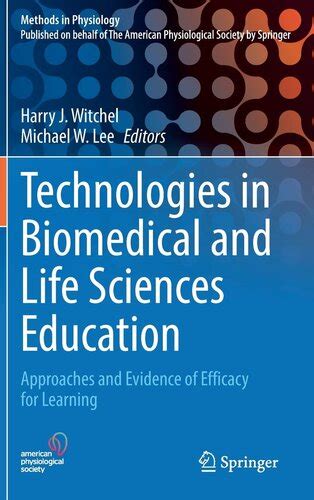 Technologies In Biomedical And Life Sciences Education Approaches And Evidence Of Efficacy For