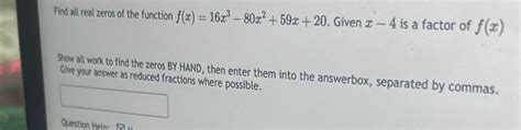 Solved Find All Real Zeros Of The Function