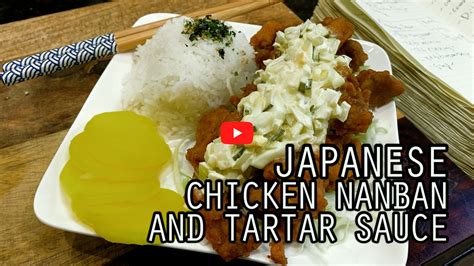 Chicken Nanban And Tartar Sauce — Woo Can Cook