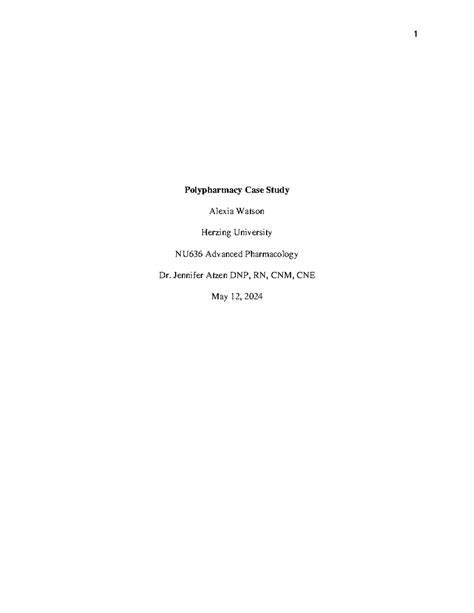Polypharm Case Study Wk1 Polypharmacy Case Study Alexia Watson