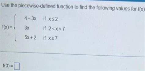 Answered Use The Piecewise Defined Function To Find The Following