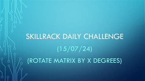 Rotate Matrix By X Degrees Skillrack Daily Challenge 150724 Youtube