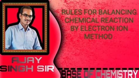 Rules For Balancing Chemical Reaction By Electron Ion Method In Acidic