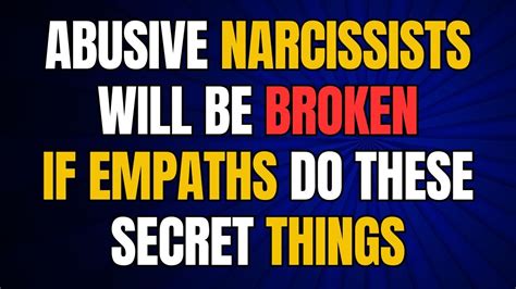 Abusive Narcissists Will Be Broken, If Empaths Do These Secret Things |NPD| Narcissist Exposed ...