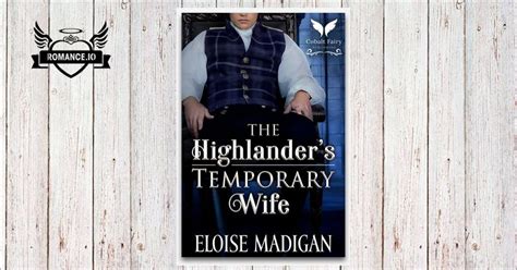 The Highlanders Temporary Wife By Eloise Madigan