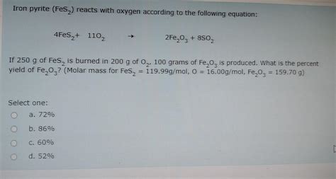 Solved Iron Pyrite Fes Reacts With Oxygen According To The