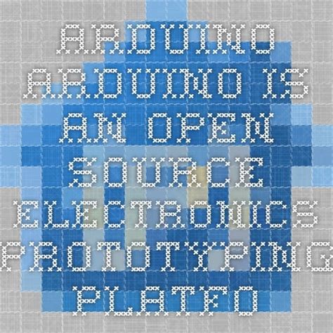 Arduino Open Source Electronics Prototyping Platform