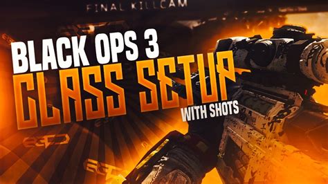 Bo3 Class Setup And Shots Youtube