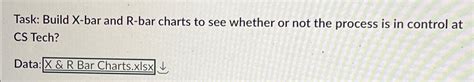 Solved Task Build X Bar And R Bar Charts To See Whether Or Chegg