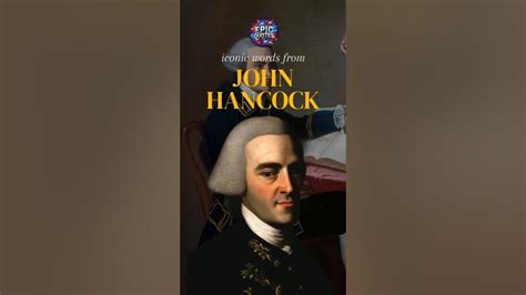 Epic Quotes From John Hancock Youtube