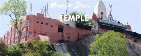 Mansa Devi Temple Haridwar Complete Travel And Darshan Guide