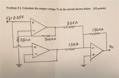 Solved Problem Calculate The Output Voltage Vo In The Chegg Com