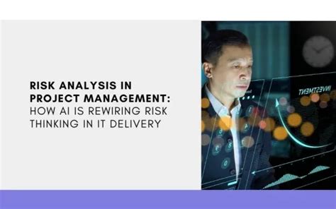 Risk Analysis In Project Management How Ai Is Rewiring Risk Thinking