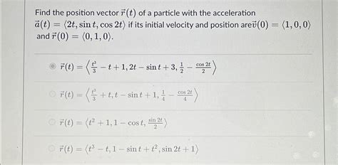 solved find the position vector vec r t ﻿of a particle