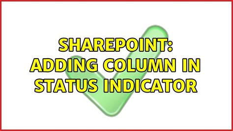 sharepoint adding column in status indicator youtube