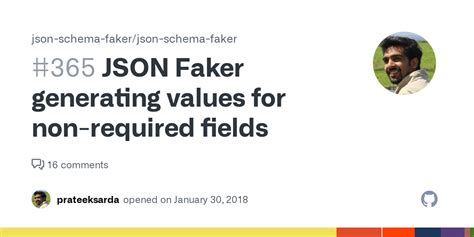 json faker generating values for non required fields · issue 365