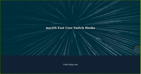 Does Macos Have A Concept Of Fast User Switch Hooks Not Logonoff