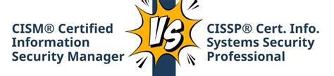 Cism Vs Cissp Which Certification Should You Choose