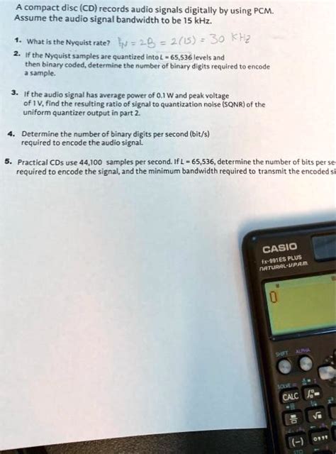 A Compact Disccd Records Audio Signals Digitally By Using Pcm Assume The Audio Signal Bandwidth