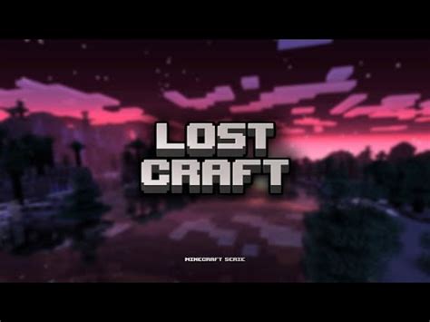the lost craft #12 el evento del nether !! - YouTube