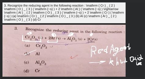 3 Recognize The Reducing Agent In The Following Reaction Cr2 O3 S 2