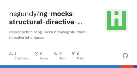 Github Nsgundyng Mocks Structural Directive Inheritance Issue Reproduction Of Ng Mock
