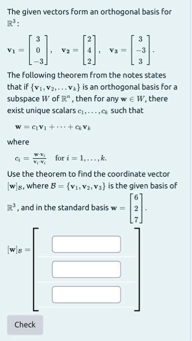 Solved The Given Vectors Form An Orthogonal Basis For R3