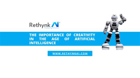 the importance of creativity in the age of artificial intelligence