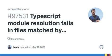 Typescript Module Resolution Fails In Files Matched By Configexclude · Issue 97531 · Microsoft
