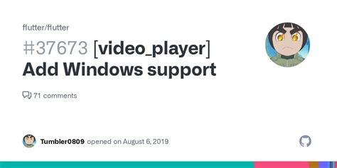 Video Player Add Windows Support Issue Flutter Flutter Github