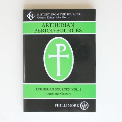 Arthurian Period Sources Arthurian Sources Vol 2 Annals And Charters