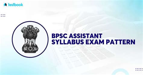 Bpsc Assistant Syllabus And Exam Pattern 2022 Pdf Download Here