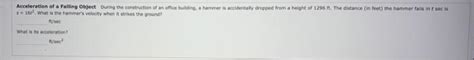 Solved Acceleration Of A Falling Object During The