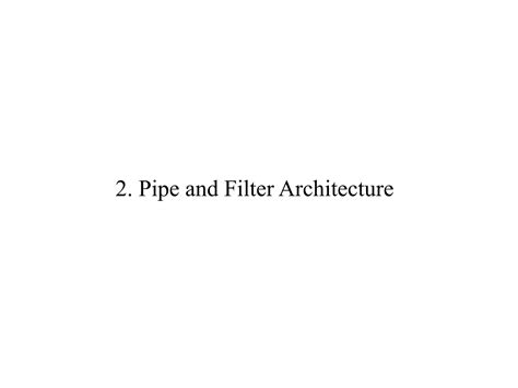 Data Flow Architecture Unit Pptx