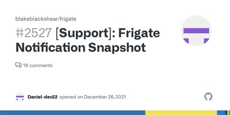 [support] Frigate Notification Snapshot · Issue 2527 · Blakeblackshear Frigate · Github