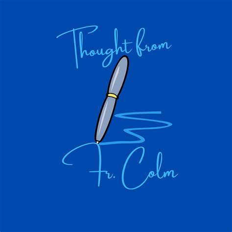 Thought From Fr Colm 14th December 2025