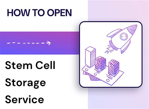 How Do You Open A Stem Cell Storage Service