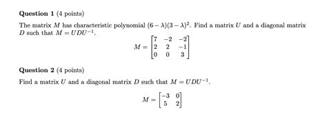 solved question 1 4 points the matrix m has characteristic