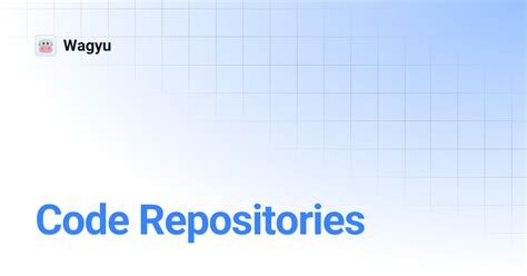 Code Repositories Wagyu