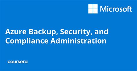 Azure Backup Security And Compliance Administration Coursera